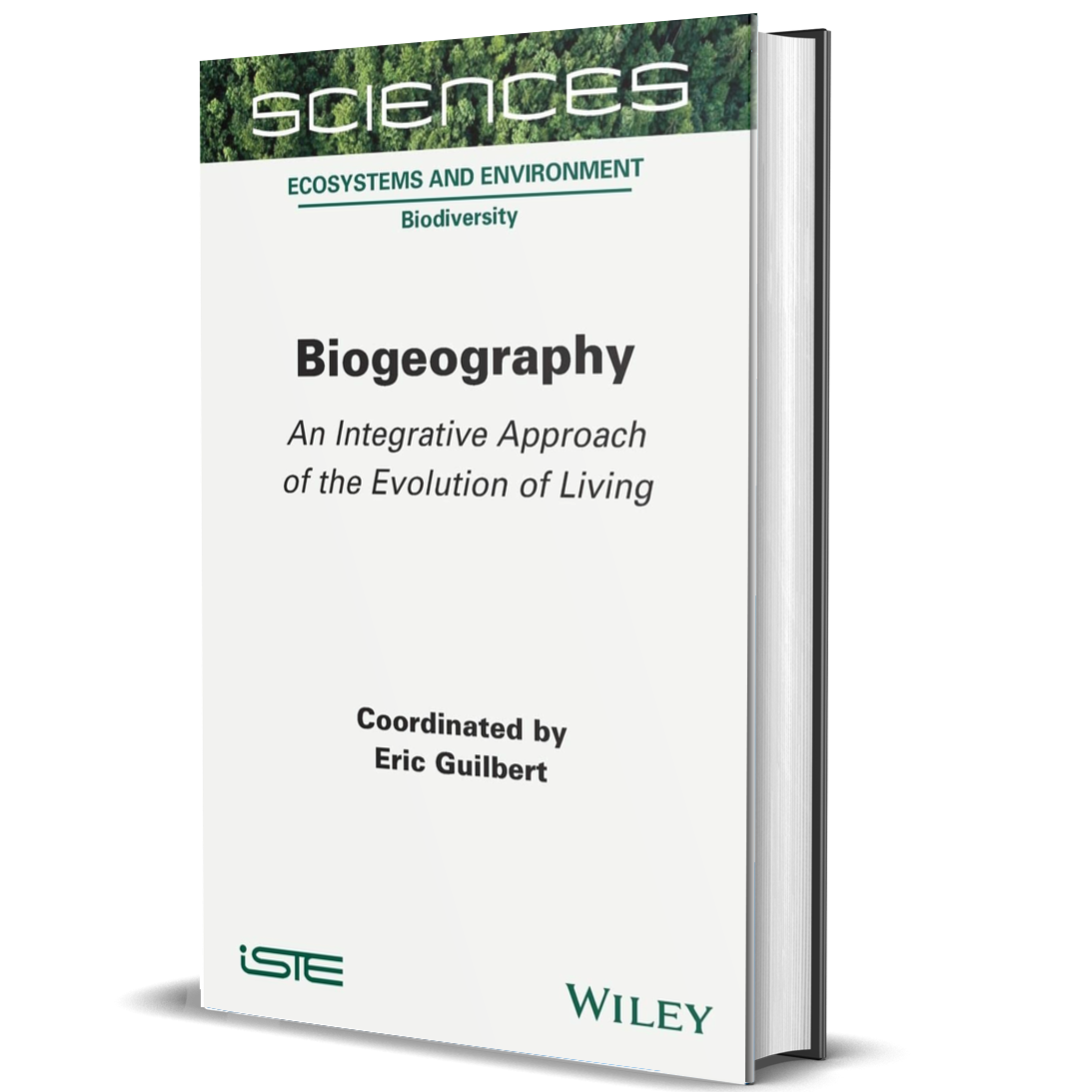 Biogeography: An Integrative Approach of the Evolution of Living (Scie ...