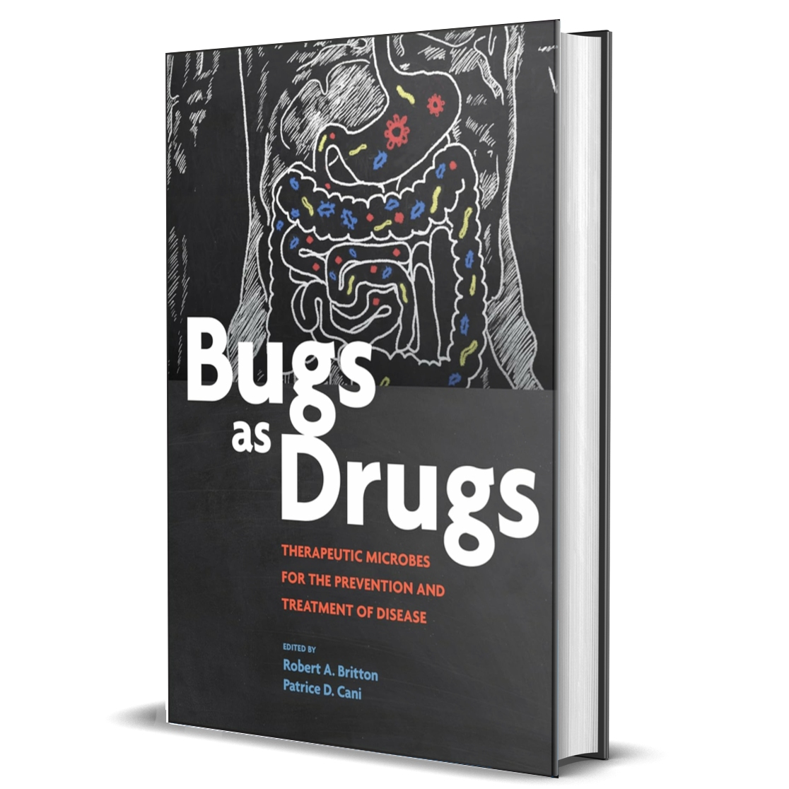 Bugs as Drugs: Therapeutic Microbes for Prevention and Treatment of Di ...