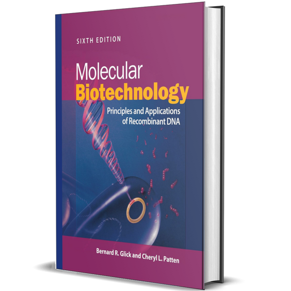 Molecular Biotechnology: Principles and Applications of Recombinant DN ...