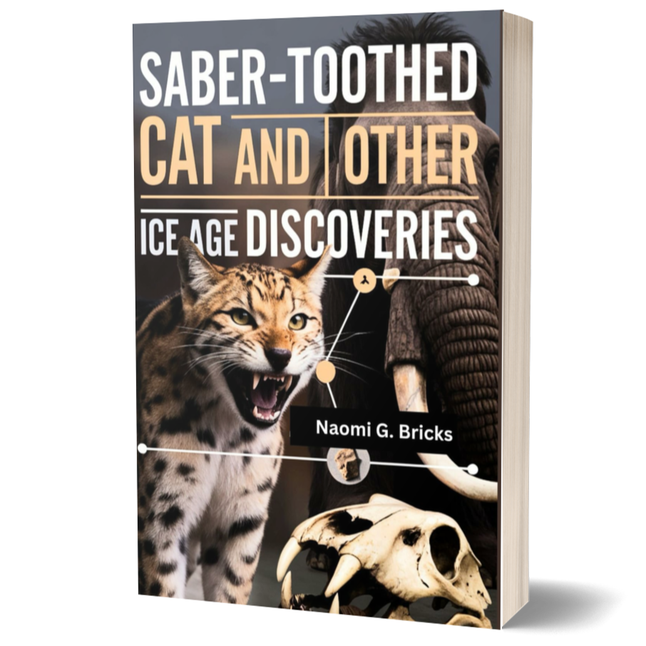 Saber-Toothed Cat and Other Ice Age Discoveries: An Exploration of Mum ...